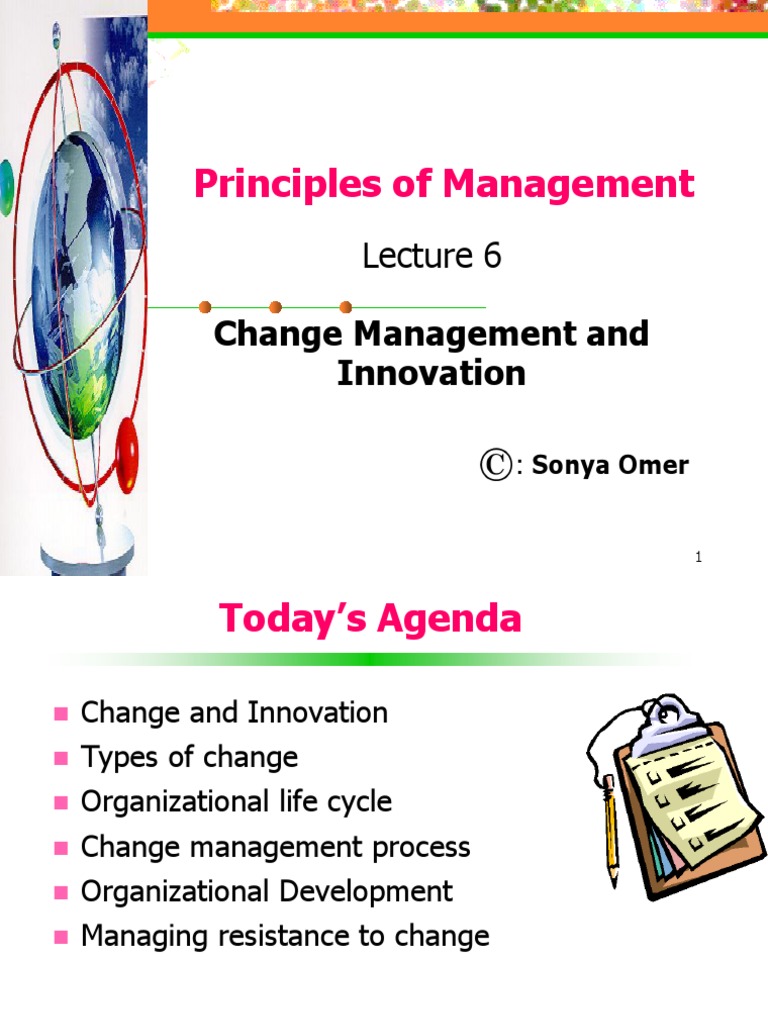 Lecture 6-Principles of Management .ppt | Change Management | Innovation
