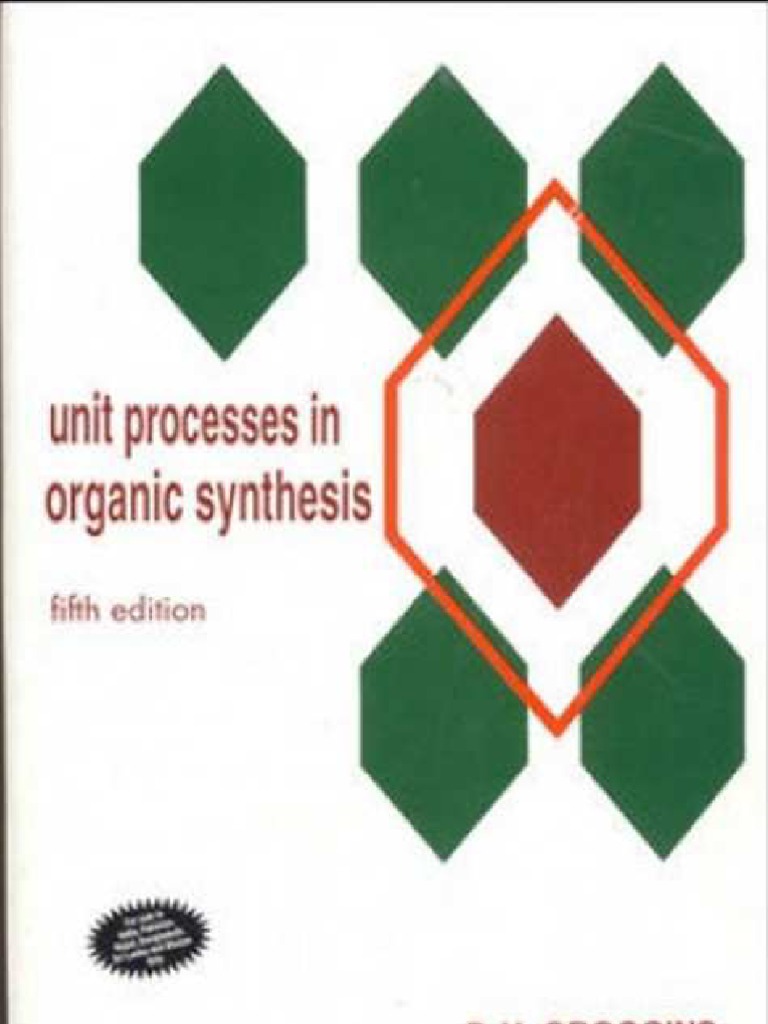 Unit Processes in Organic Synthesis | PDF