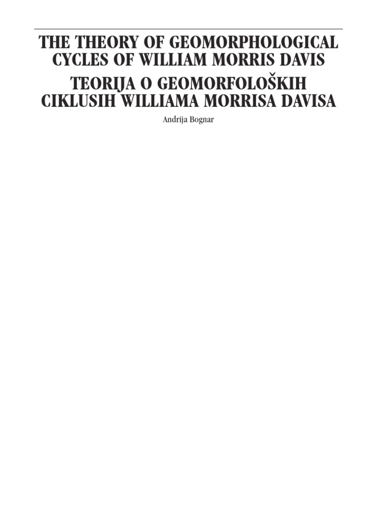The Theory of Geomorphological Cycles of William Morris Davis Teorija O ...