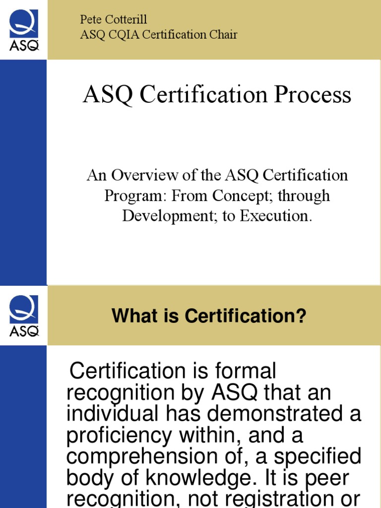 ASQ Certification Process: An Overview of The ASQ Certification Program ...