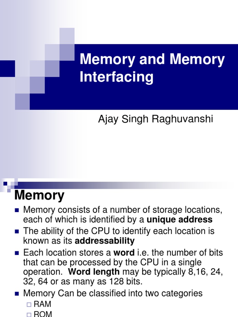 Memory and Memory Interfacing: Ajay Singh Raghuvanshi | PDF | Computer Memory | Random Access Memory
