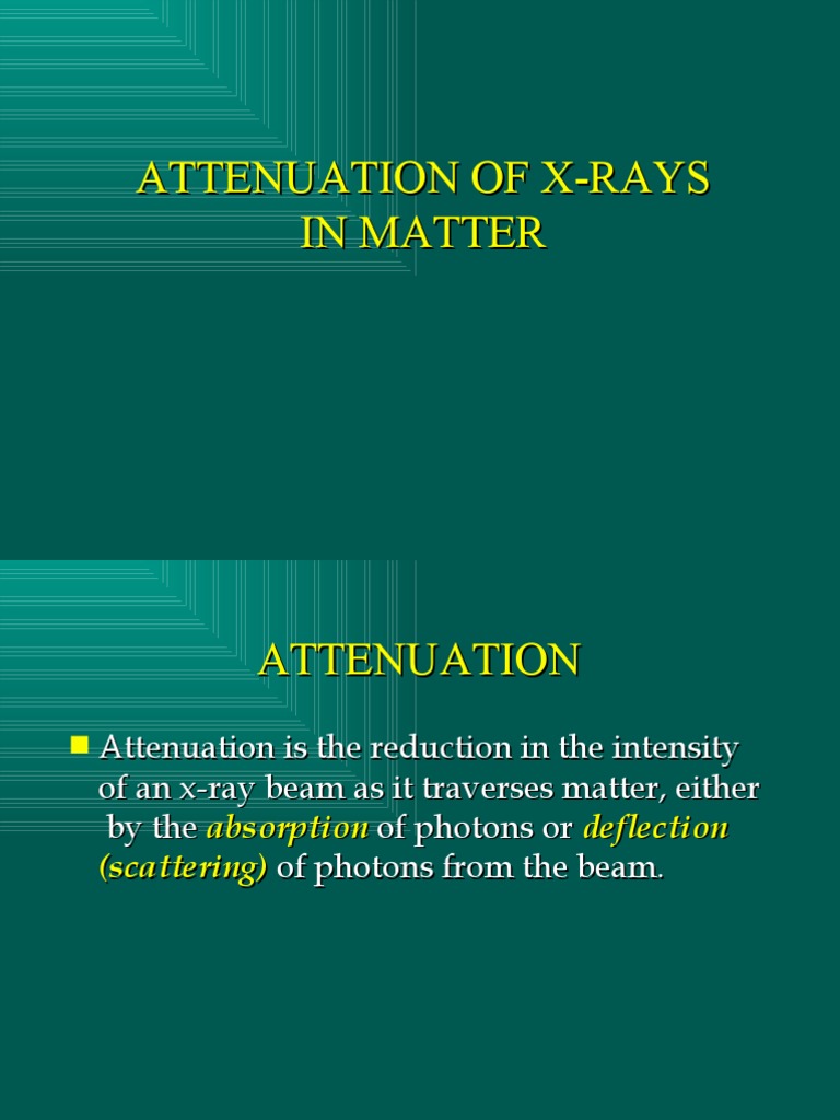 X-Ray Attenuation | PDF | Attenuation | X Ray