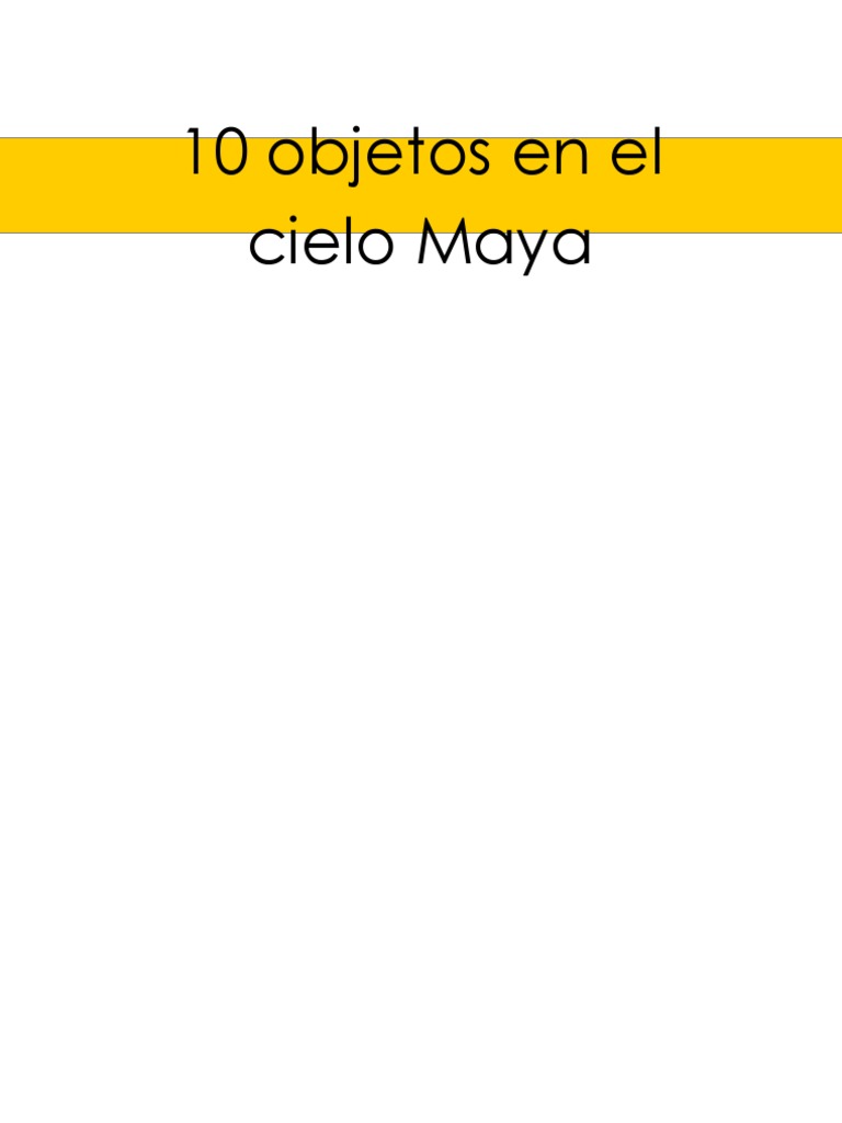 10 Objetos en El Cielo Maya | PDF | Júpiter | Agrupaciones estelares