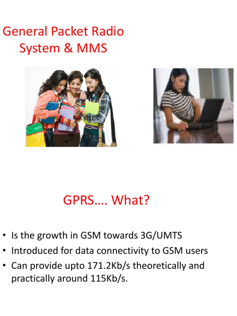 An Overview of General Packet Radio System (GPRS) and Multimedia ...