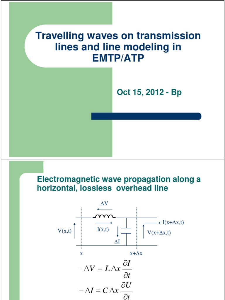 Modeling Electromagnetic Wave Propagation on Transmission Lines and Applications in EMTP/ATP ...