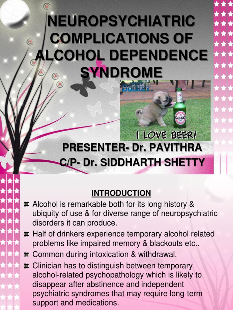 Neuropsychiatric Complications of Alcohol Dependence Syndrome ...