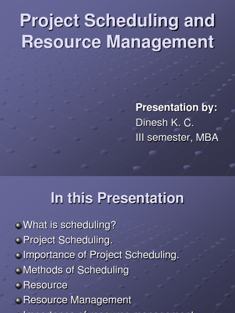 Project Scheduling and Resource Management PPT (Dinesh K. C.) | PDF ...