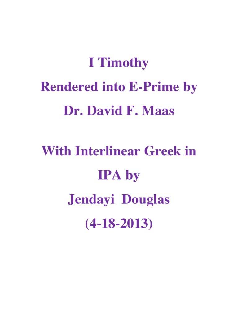 1 Timothy in E-Prime With Interlinear Greek in IPA 4-18-2013 | PDF | Alphabet | Jesus