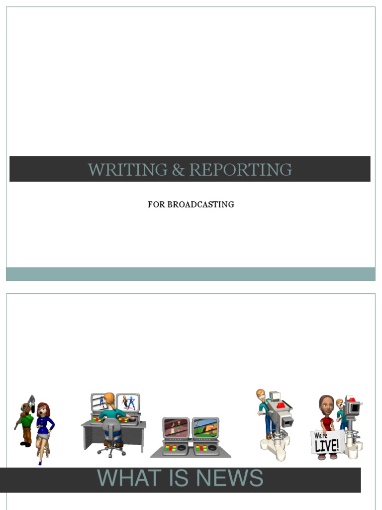Writing & Reporting 1 "What Is News" | PDF | News | News Broadcasting