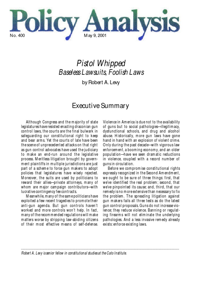 Pistol Whipped: Baseless Lawsuits, Foolish Laws, Cato Policy Analysis ...