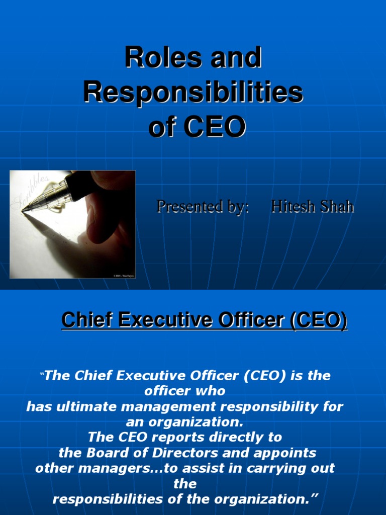 Roles and Responsibilities of CEO: Presented By: Hitesh Shah | Download ...