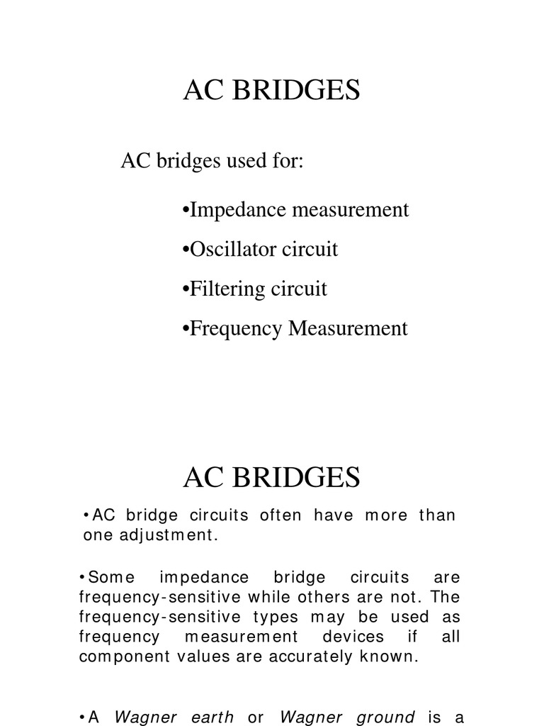 Ac Bridges: AC Bridges Used For: - Impedance Measurement - Oscillator ...