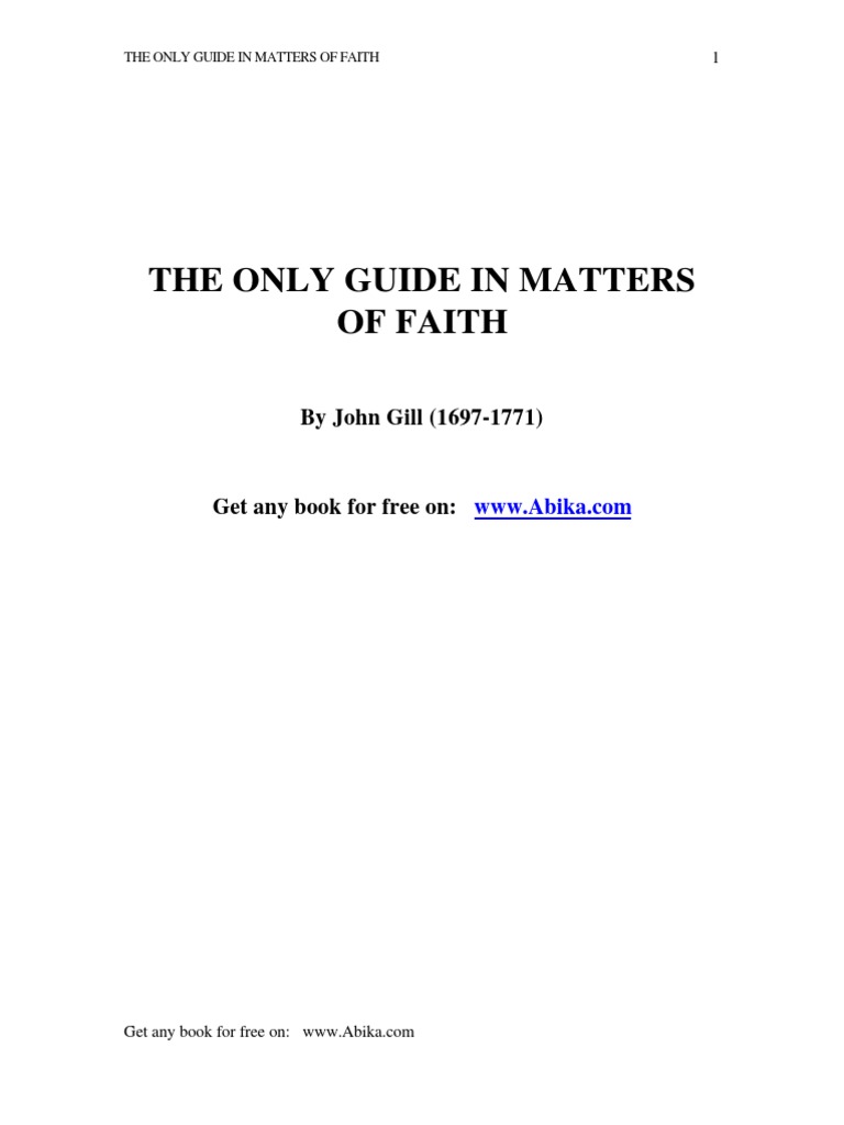 The Only Guide in Matters of Faith: by John Gill (1697-1771) | PDF ...