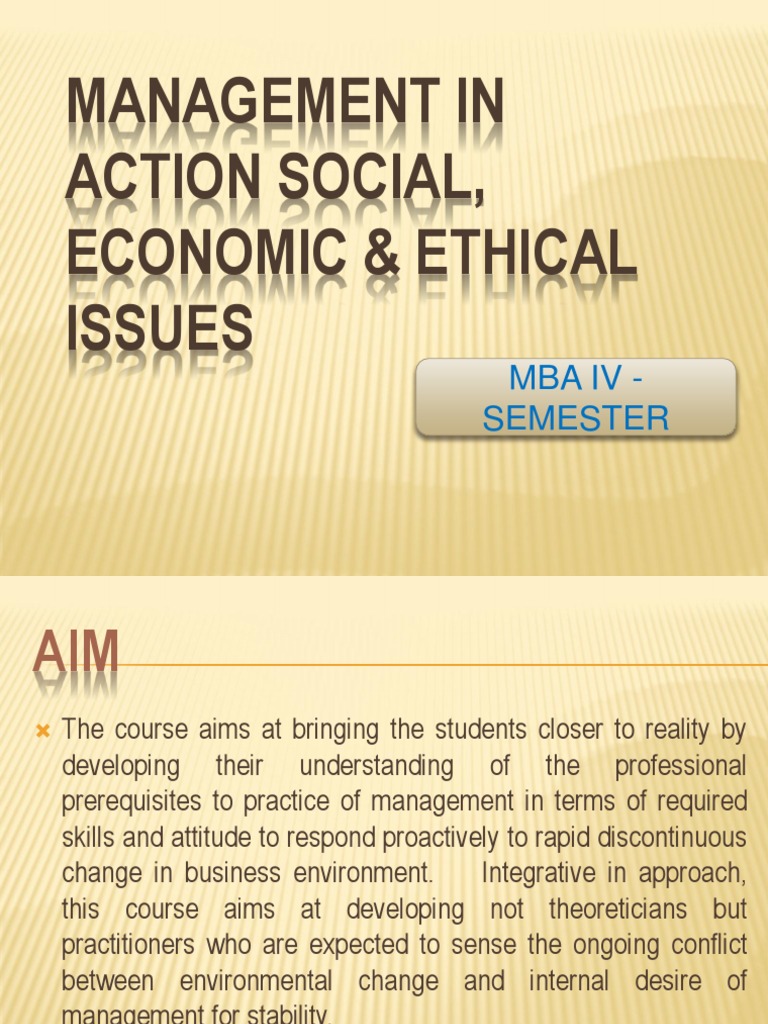 Management in Action Social, Economic & Ethical Issues: Mbaiv-Semester ...