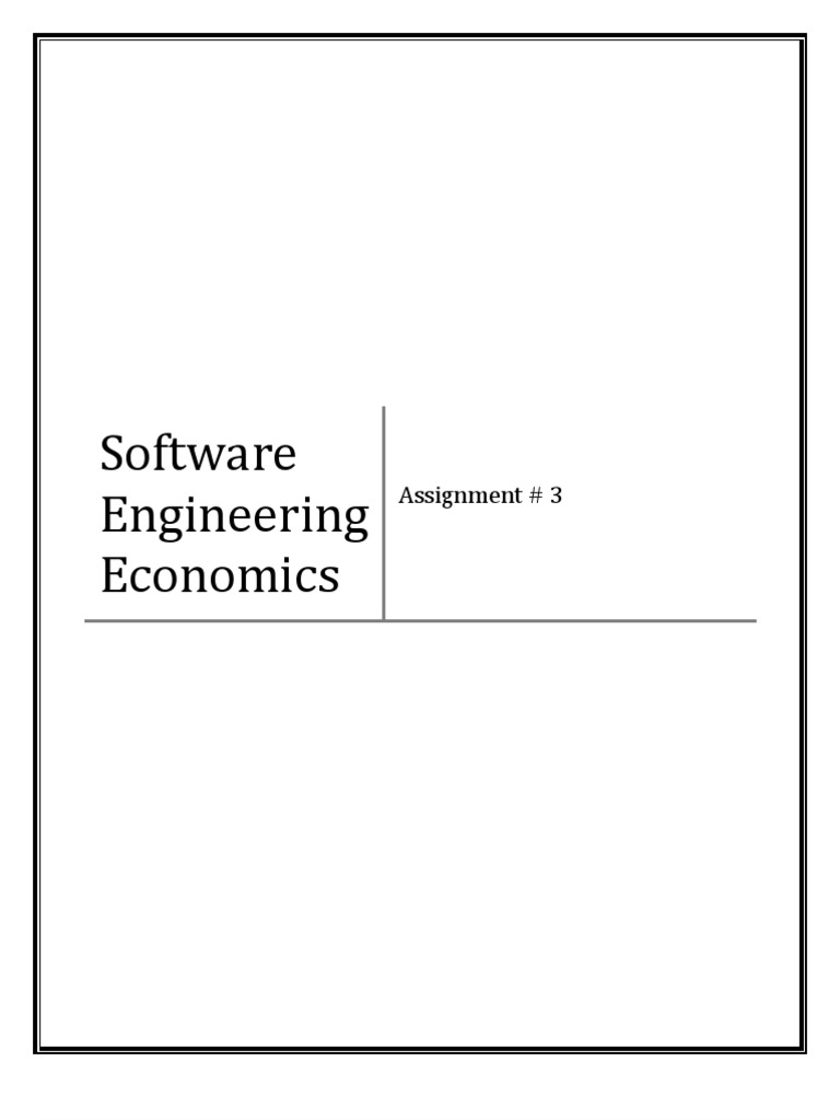 Software Engineering Economics: Assignment # 3 | PDF | Cost–Benefit ...