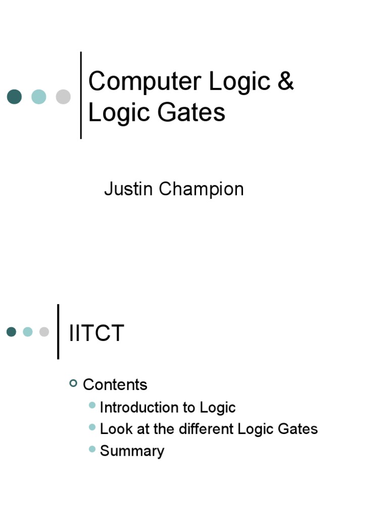 Computer Logic & Logic Gates: Justin Champion | PDF | Boolean Algebra ...