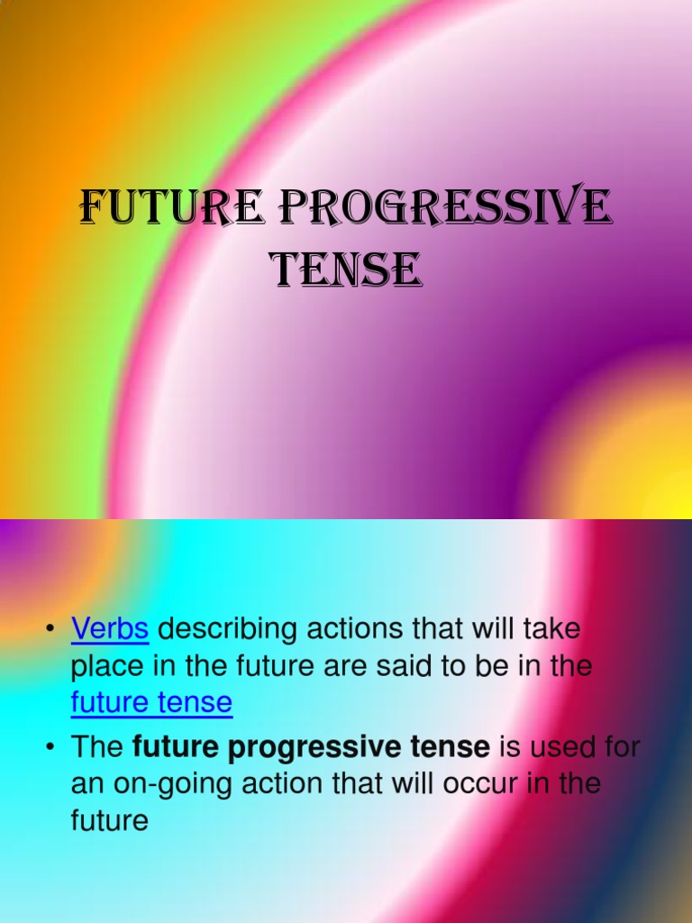 Understanding Future Progressive Tense | PDF | Grammatical Tense ...