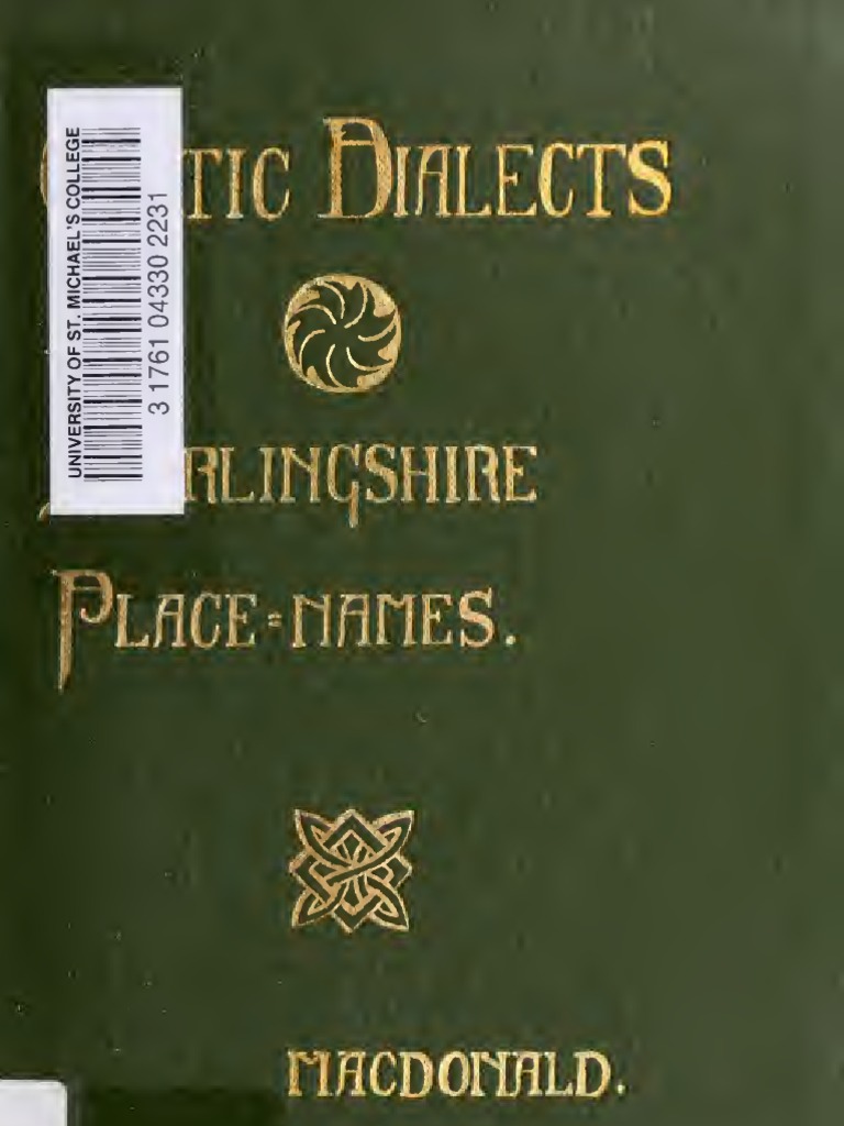 Celtic Dialects - Gaelic, Brythonic. Pictish, and Some Stirlingshire ...