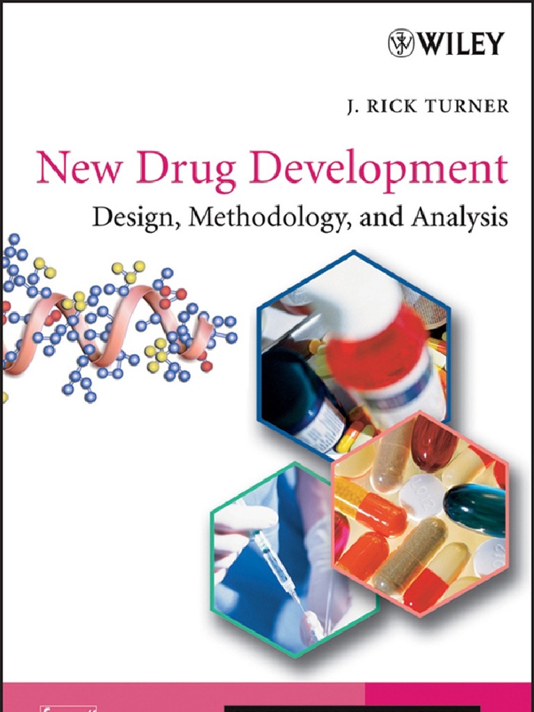 New Drug Development, Design, Methodology and Analysis - Turner JR (Ed ...