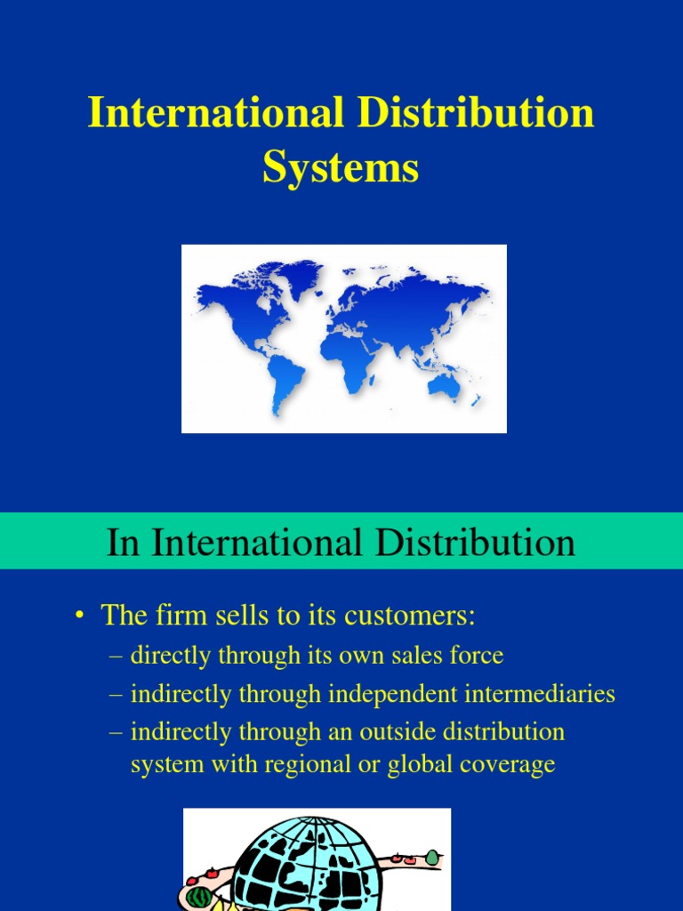 International Distribution Systems Overview | PDF | Logistics | Exports