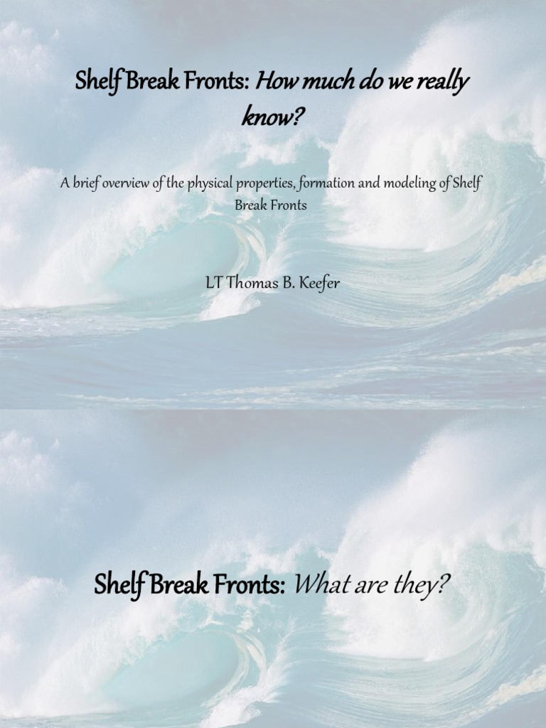 Shelf Break Fronts:: How Much Do We Really Know? | PDF | Continental ...