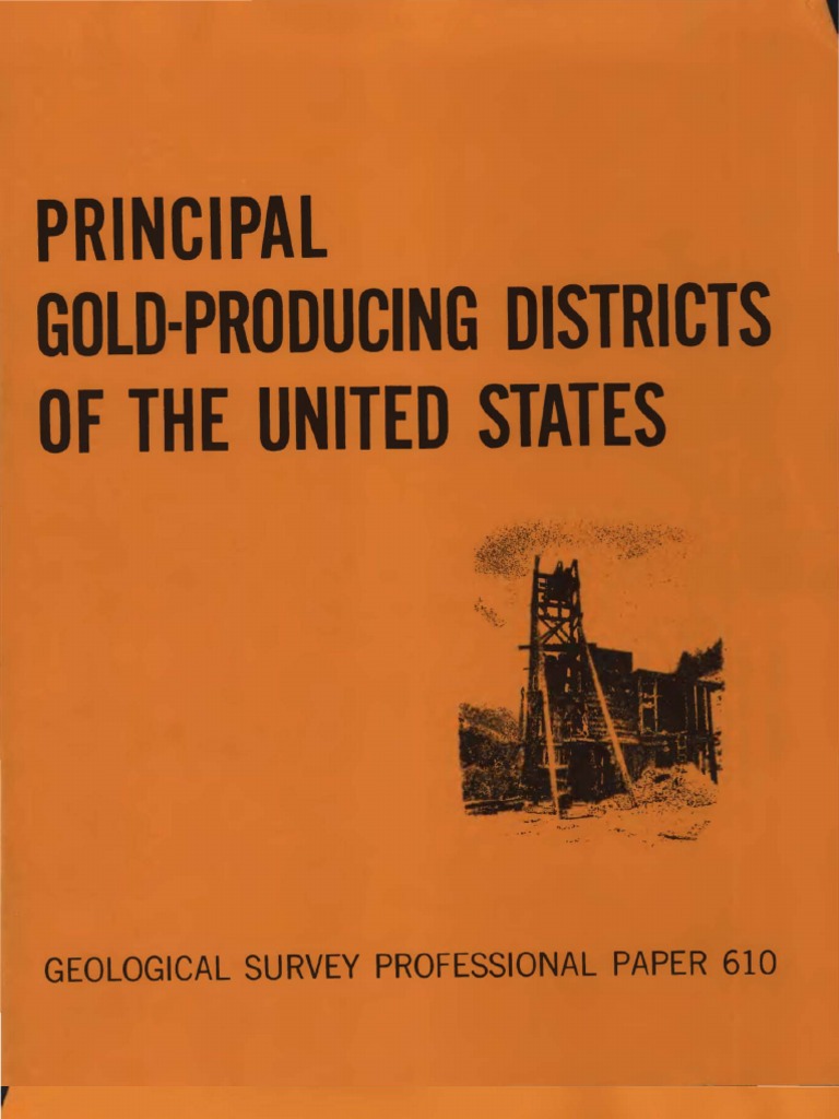 USGS PP 610 Principal Gold Producing Districts in United States | PDF ...