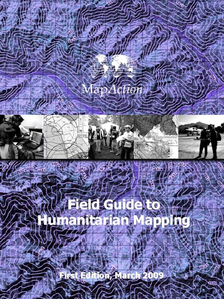 MapAction Field Guide To Humanitarian Mapping First Edn Low-Res | PDF