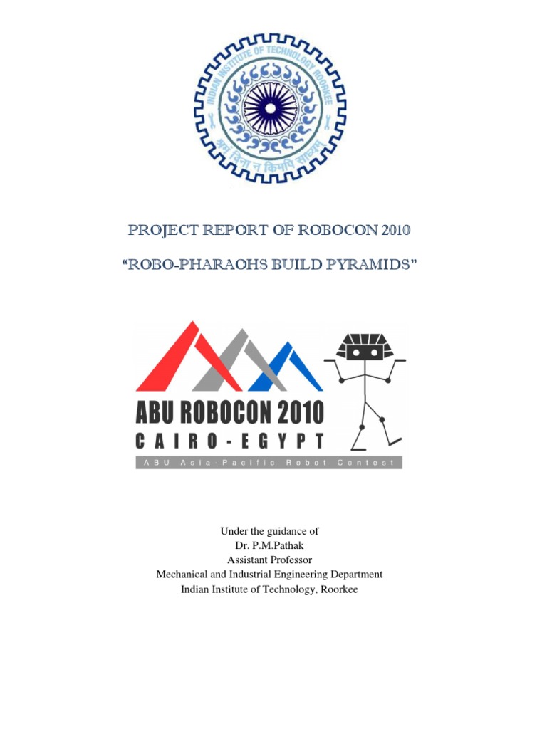 Project Report of Robocon 2010 "Robo-Pharaohs Build Pyramids" | PDF ...