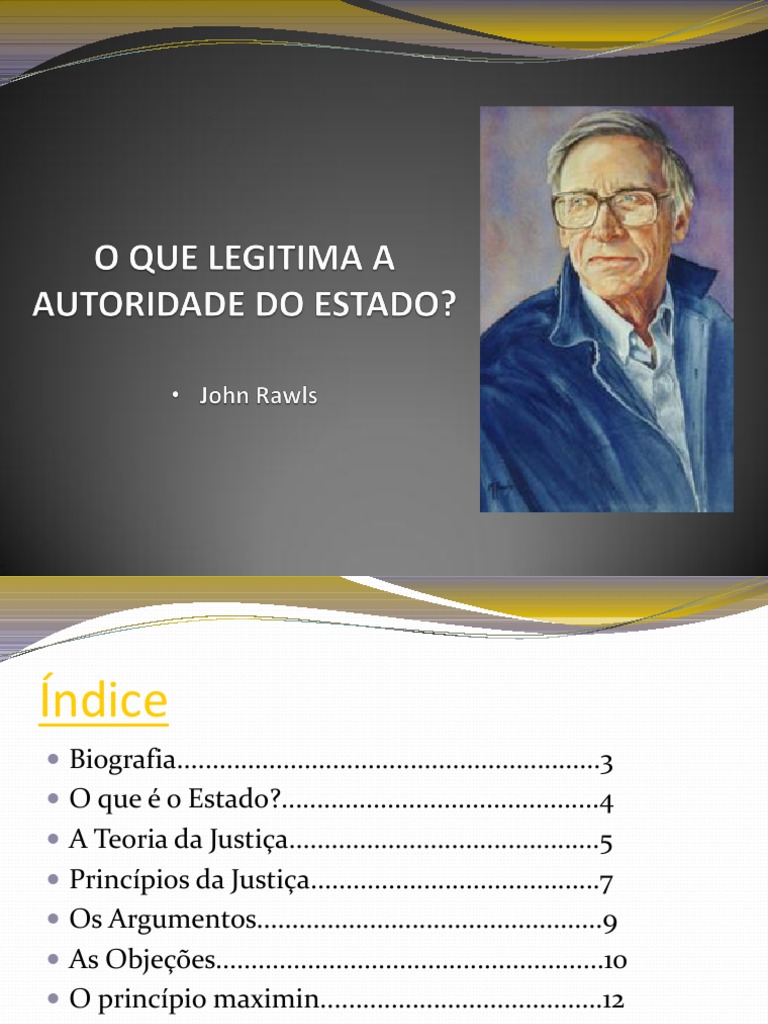 John Rawls: A Teoria Da Justiça e o Que Legitima A Autoridade Do Estado ...