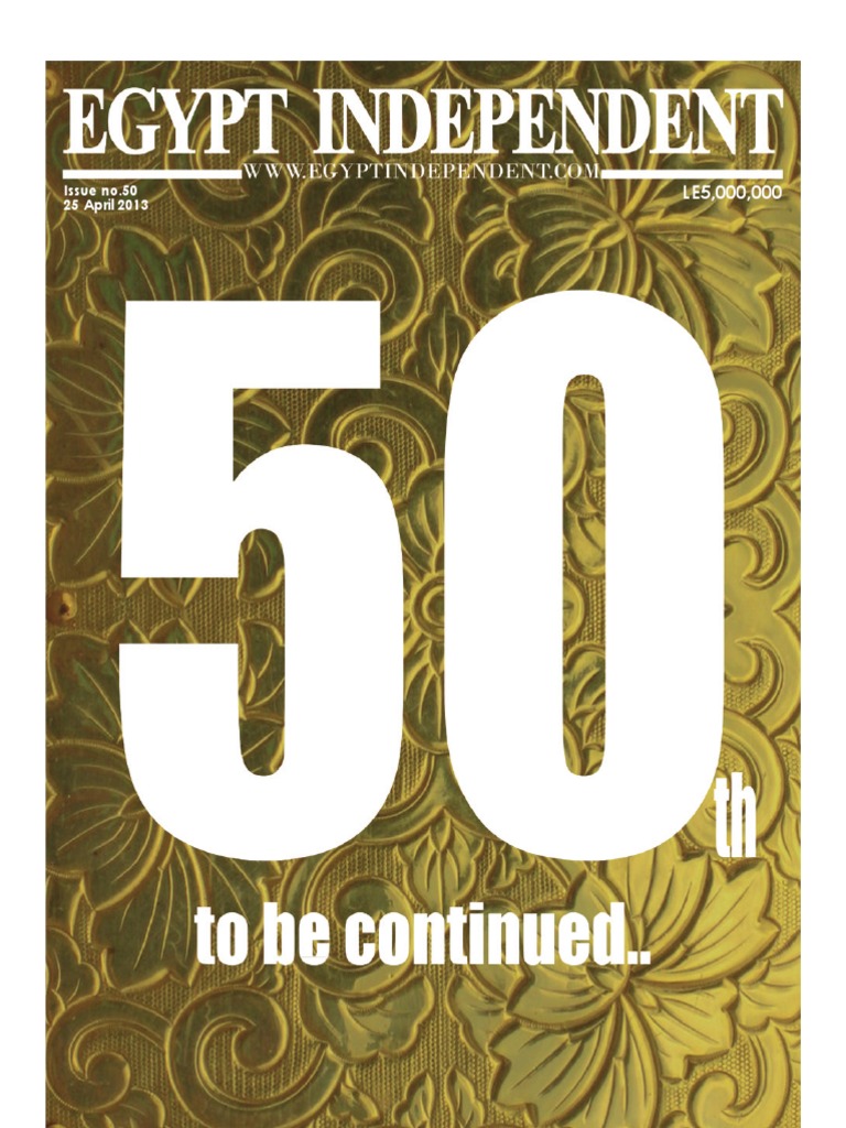 Egypt Independent's 50th and Final Print Edition | PDF | Journalism | Egypt