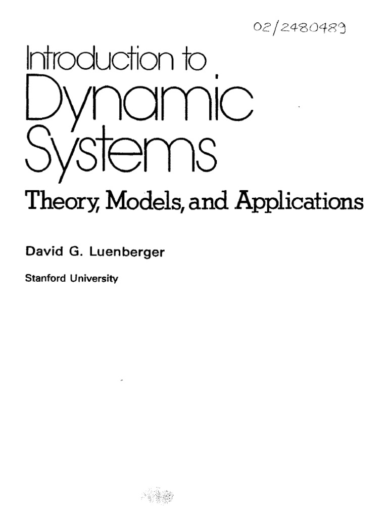 David G. Luenberger Introduction To Dynamic Systems Theory, Models, and ...