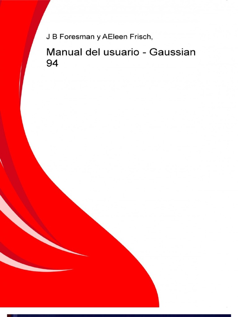 Manual Del Usuario Gaussian 94 | PDF | Quimica computacional | Dinámica ...
