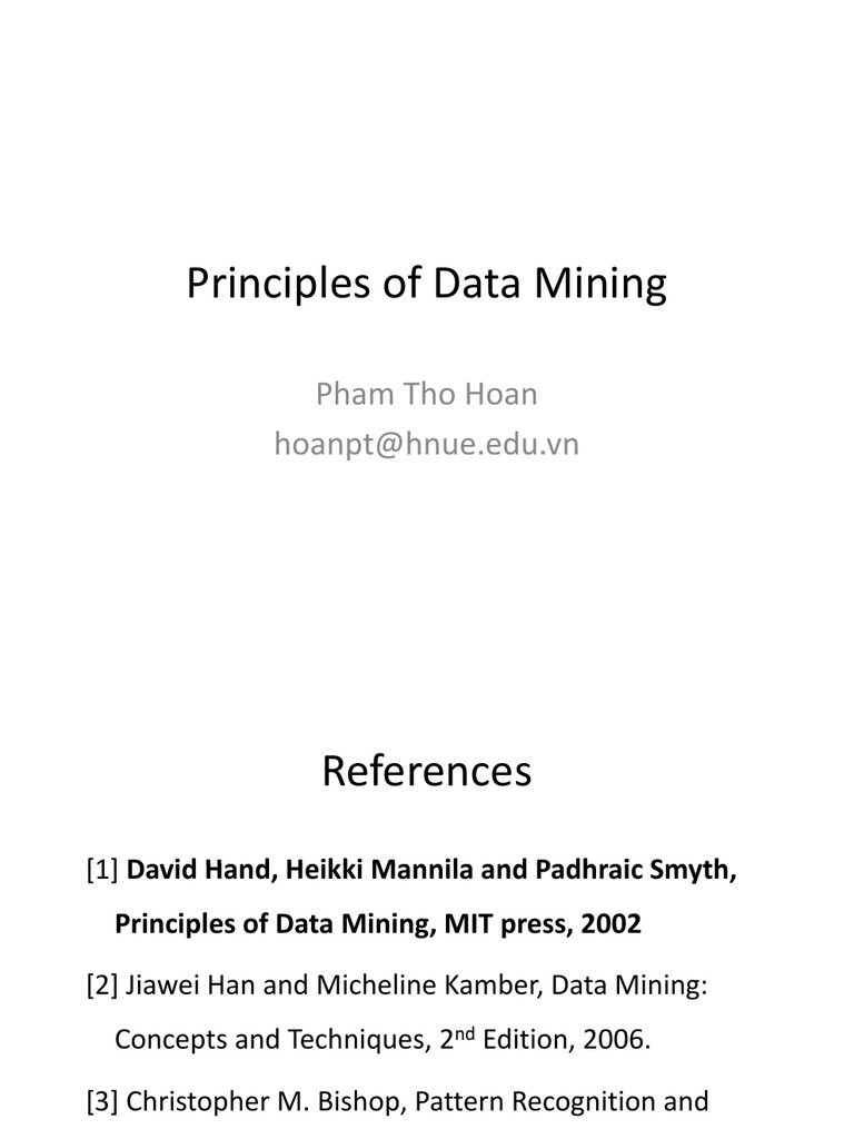 Principles of Data Mining Principles of Data Mining: Pham Tho Hoan ...