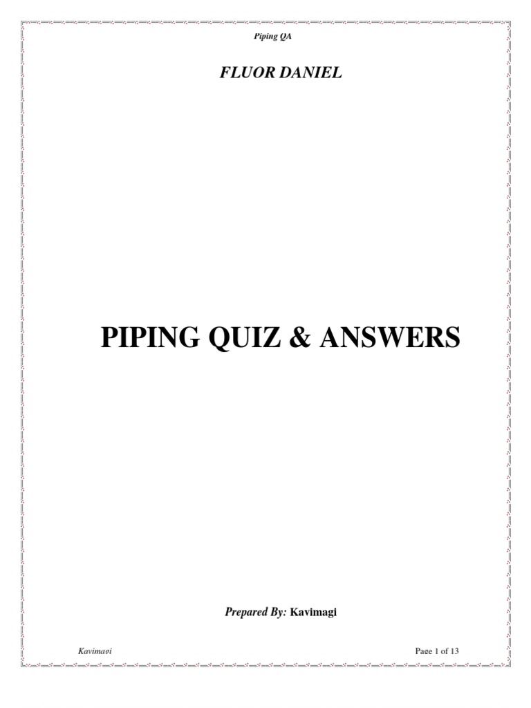 Piping Quiz Ans | PDF | Pipe (Fluid Conveyance) | Valve