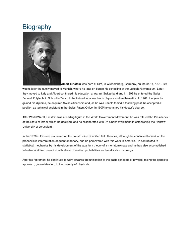 Biography: Albert Einstein Was Born at Ulm, in Württemberg, Germany, On ...