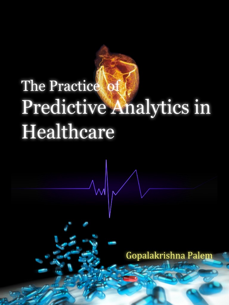 Predictive Analytics in Healthcare Insights | PDF | Electronic Health ...