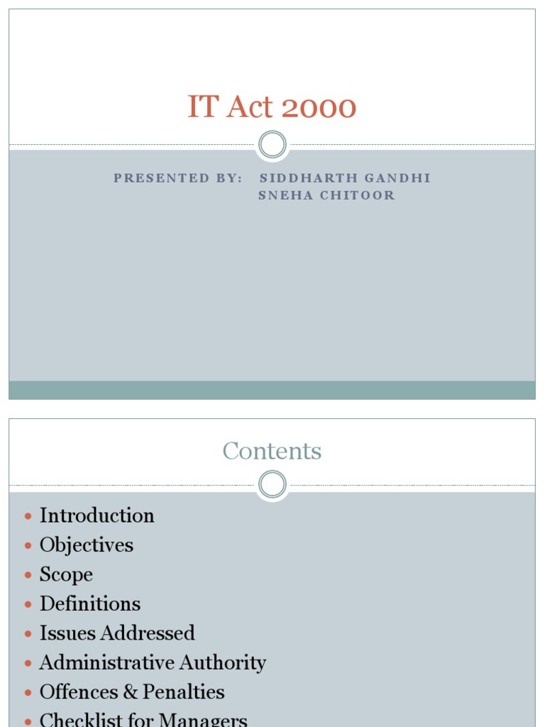 IT Act 2000: Presented By: Siddharth Gandhi Sneha Chitoor | PDF ...