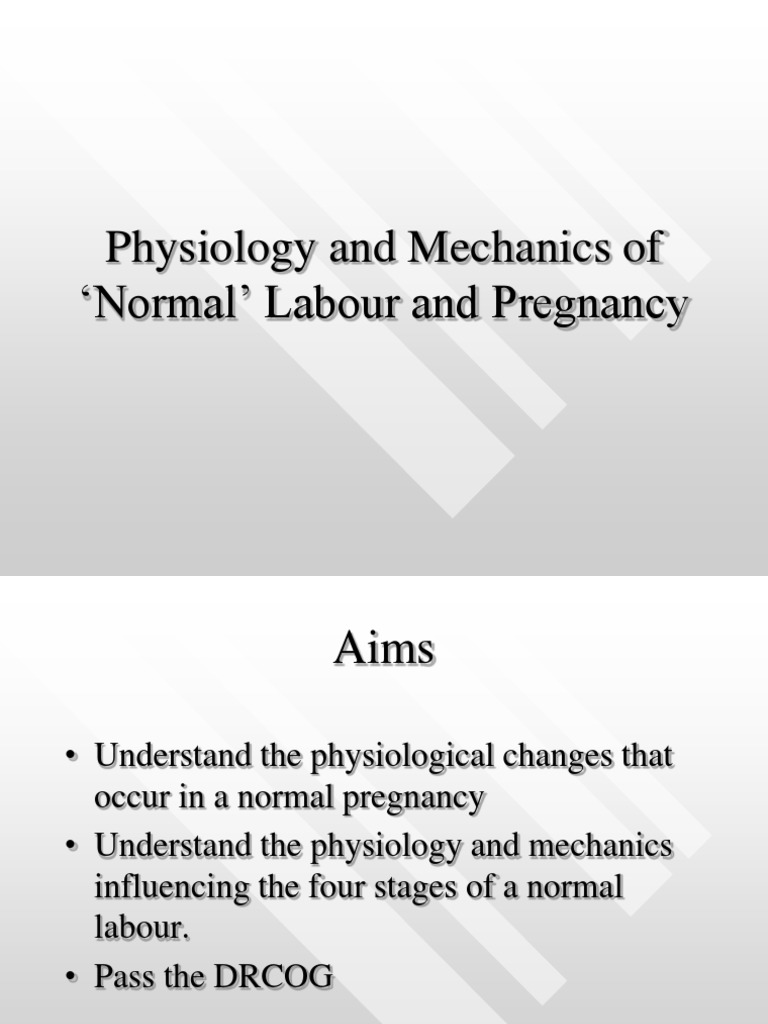 Physiology and Mechanics of Normal Labour | PDF | Fetus | Childbirth