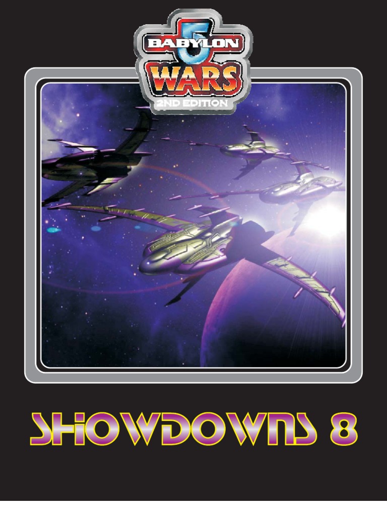 Babylon 5 Wars - Showdowns 8 | PDF | Cruiser | Fighter Aircraft