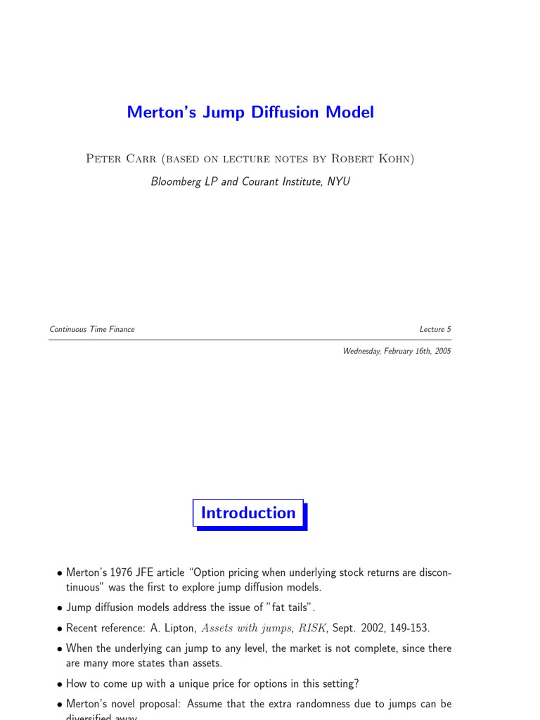 Merton's Jump Diffusion Model: Peter Carr (Based On Lecture Notes by ...