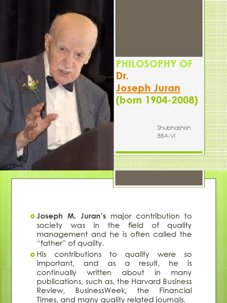 Philosophy of Dr Joseph Juran | Quality Management | Quality (Business)