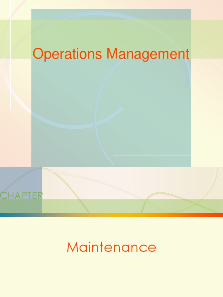 5) Maintenance - Final | PDF | Maintenance | Operations Management