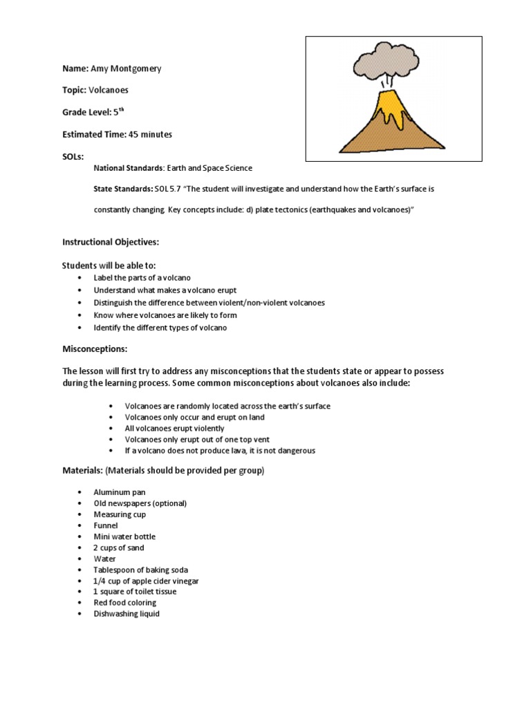 Name: Amy Montgomery Topic: Volcanoes Grade Level: 5 Estimated Time: 45 ...