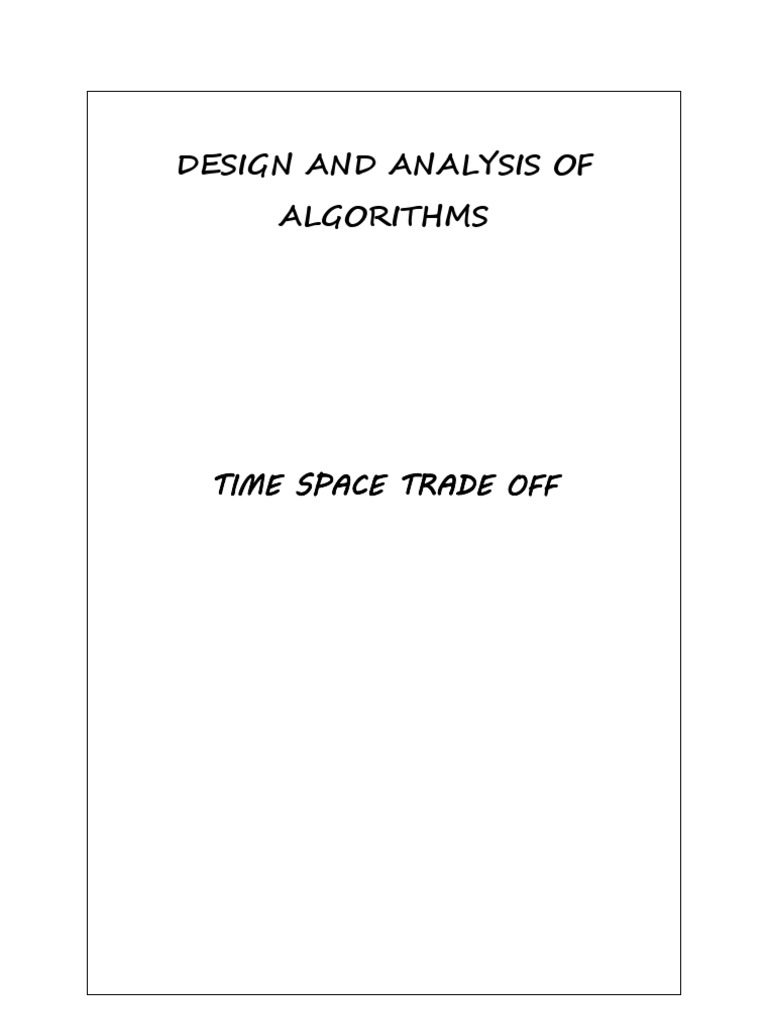 Design And Analysis Of Algorithms Time Space Trade Off Pdf Data Compression Computer Data
