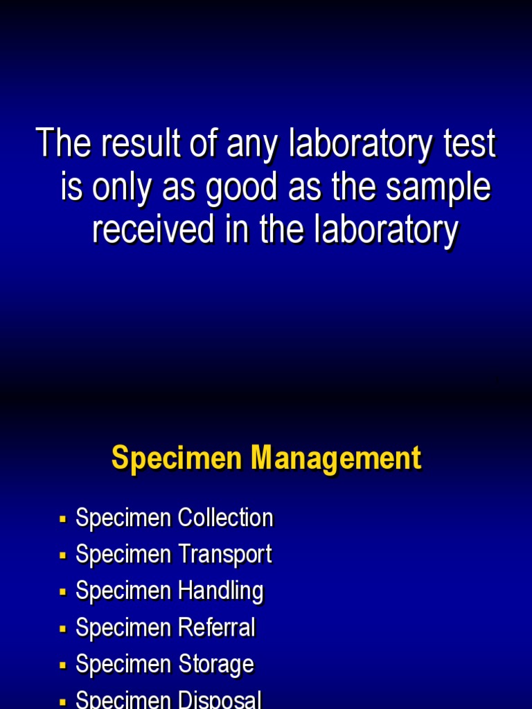 The Result of Any Laboratory Test Is Only As Good As The Sample ...