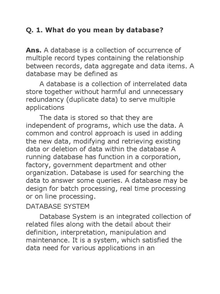Q. 1. What Do You Mean by Database? Ans. A Database Is A Collection of ...