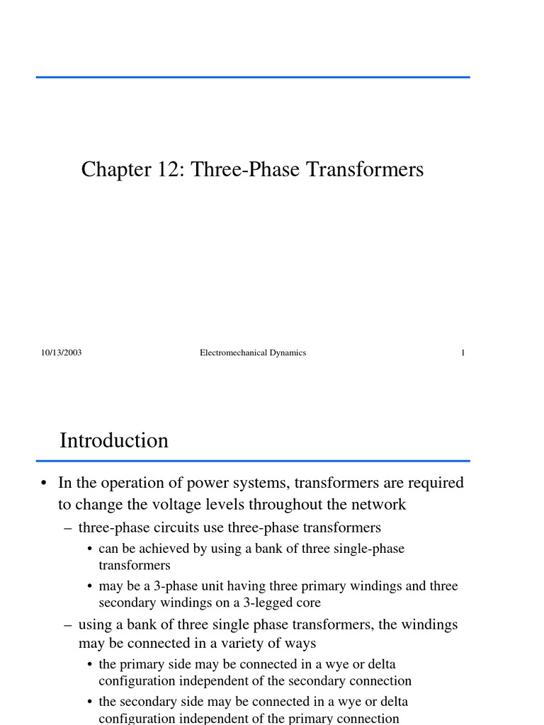 Chapter 12: Three-Phase Transformers: 10/13/2003 Electromechanical Dynamics 1 | PDF ...