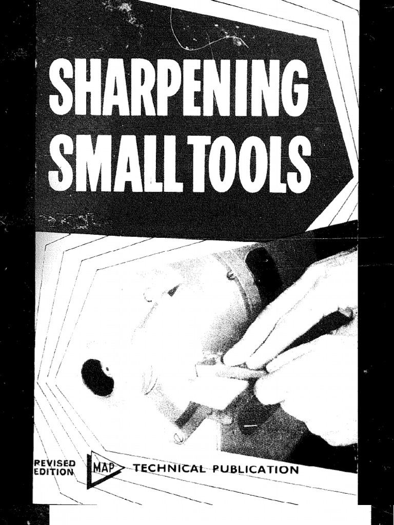 Sharpening Small Tools | PDF | Abrasive | Grinding (Abrasive Cutting)