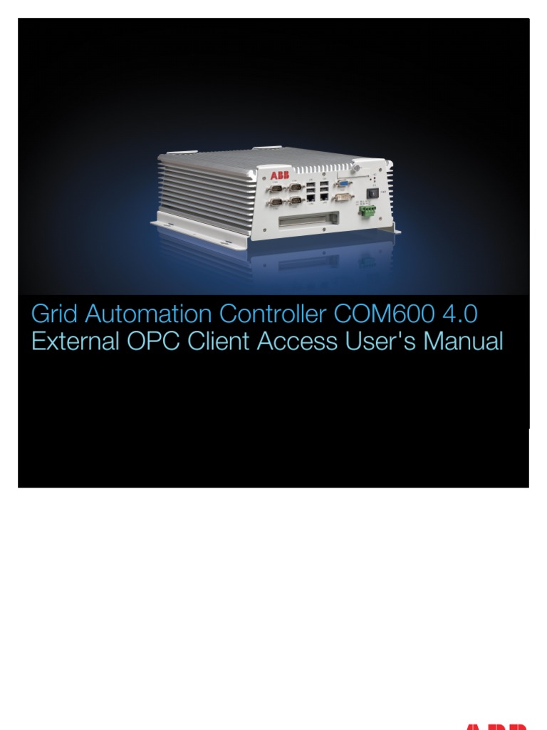 COM600 4.0 External OPC Client Access Usg 755564 ENh | PDF | Communications Protocols | Object ...