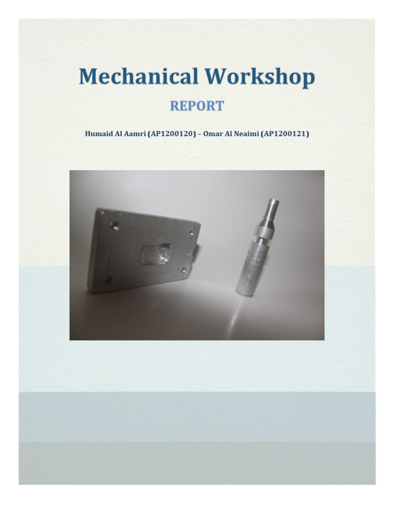 Mechanical Workshop Report | Machining | Industrial Processes